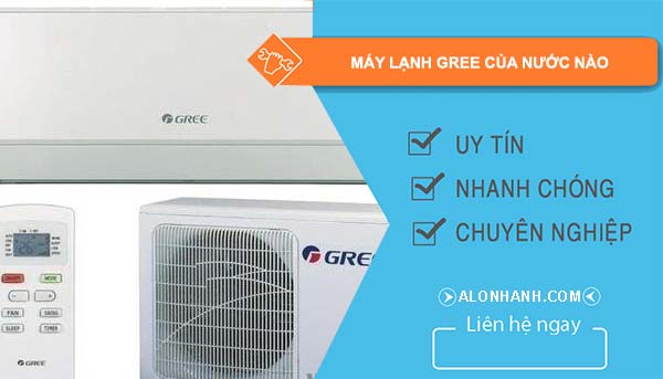 máy lạnh gree của nước nào