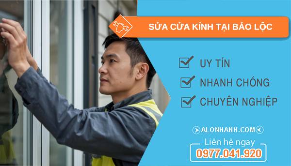 thợ sửa cửa kính tại bảo lộc